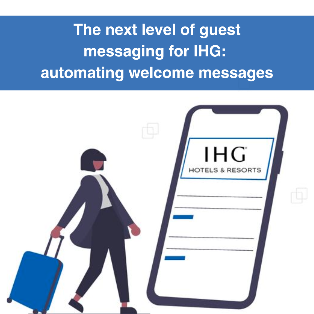 The next level of guest messaging for IHG: automating welcome messages | Kipsu